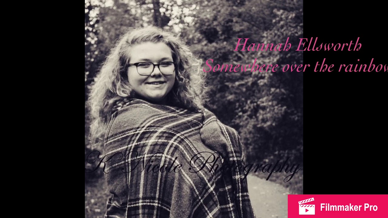 Hannah Ellsworth . Somewhere over the rainbow cover ️ - YouTube