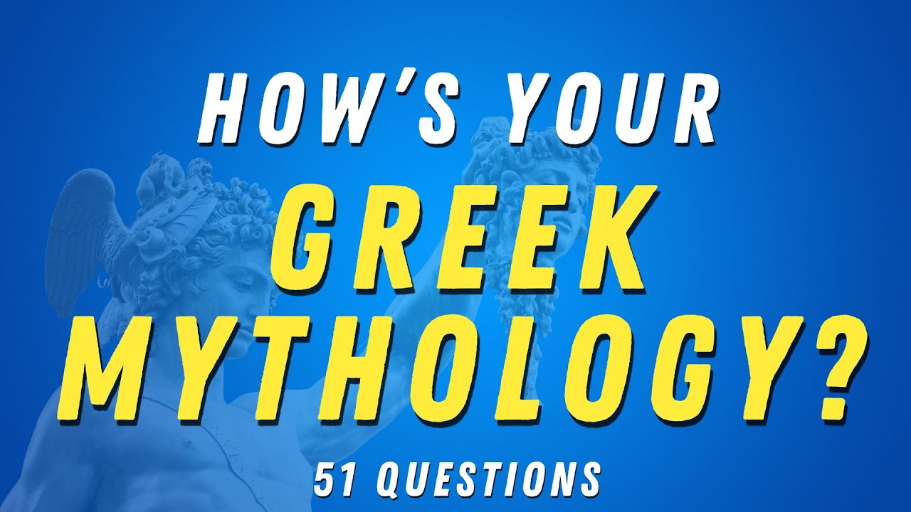 The Ultimate GREEK MYTHOLOGY Quiz | 51 Questions (with answers) - YouTube