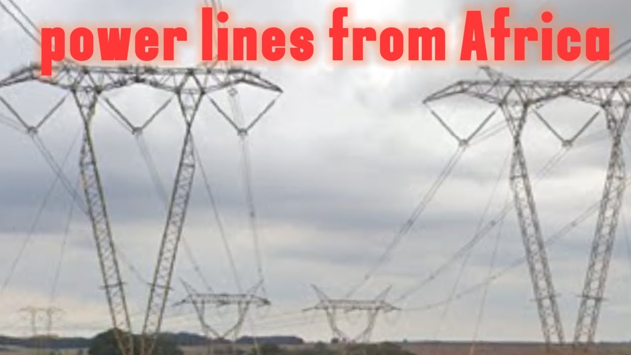 power lines from Africa - YouTube