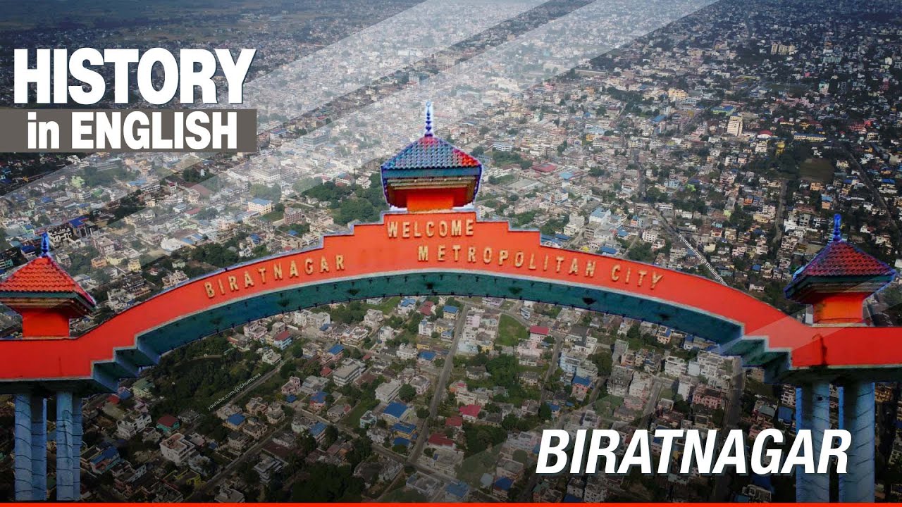 Biratnagar || History in English - YouTube