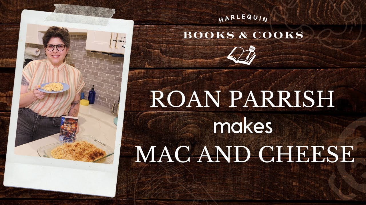 Roan Parrish Makes the Ultimate Mac and Cheese | Harlequin Books and ...