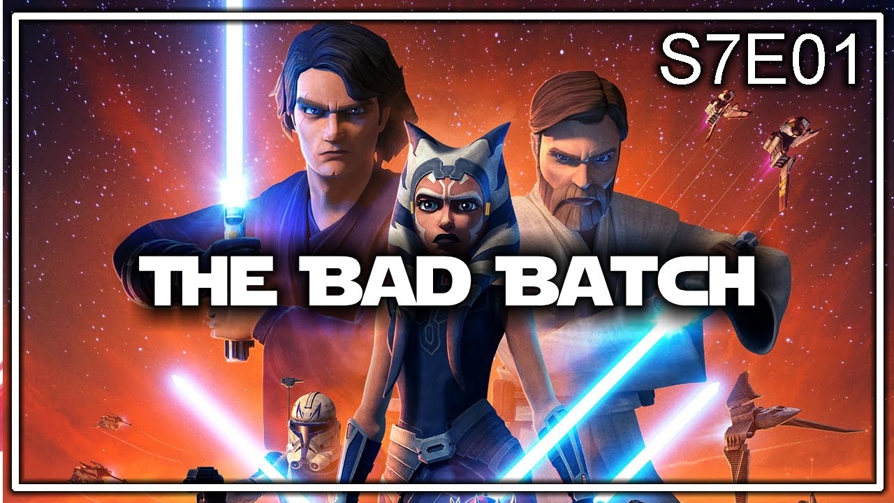 Rumination Analysis on Clone Wars S7E01: The Bad Batch - YouTube