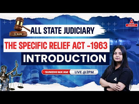 Specific Relief Act 1963 Full Lecture | for Judiciary Exam | Introduction | By Sunidhi Ma’am ...