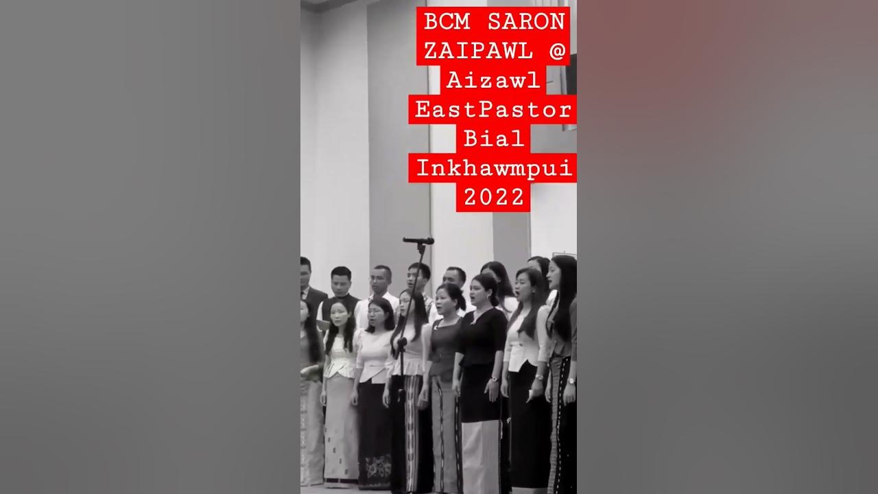 BCM SARON KOHHRAN ZAIPAWL @AIZAWL EAST PASTOR BIAL INKHAWMPUI 2022 II BCM BIAKIN,ELECTRIC VENG ...