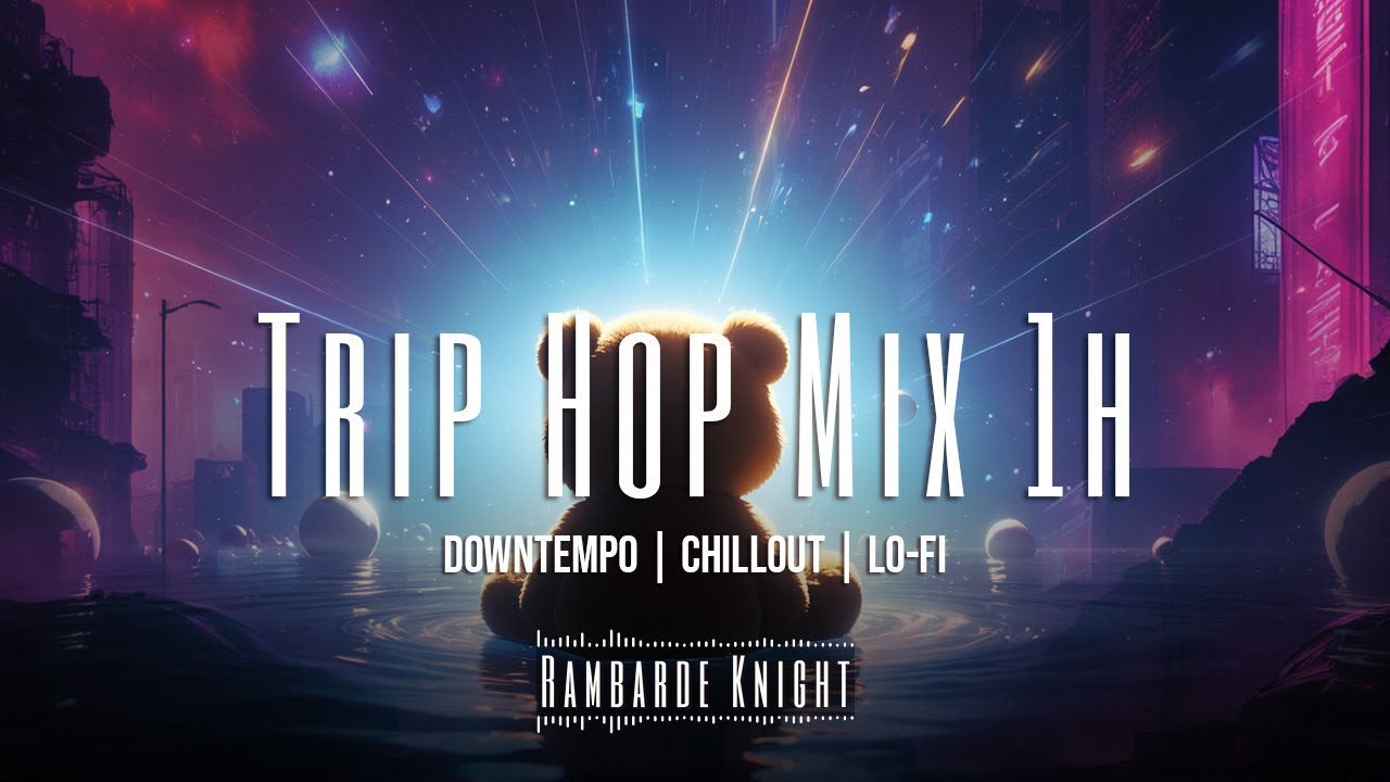 🎧 Trip Hop Mix 1h | Compilation de Musique pour Étudier & Se Détendre ...