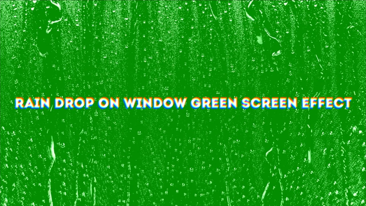 [ETC SUACE] RAIN DROP ON WINDOW GREEN SCREEN EFFECT / 유리(창)위에 비가 내리는 효과 ...