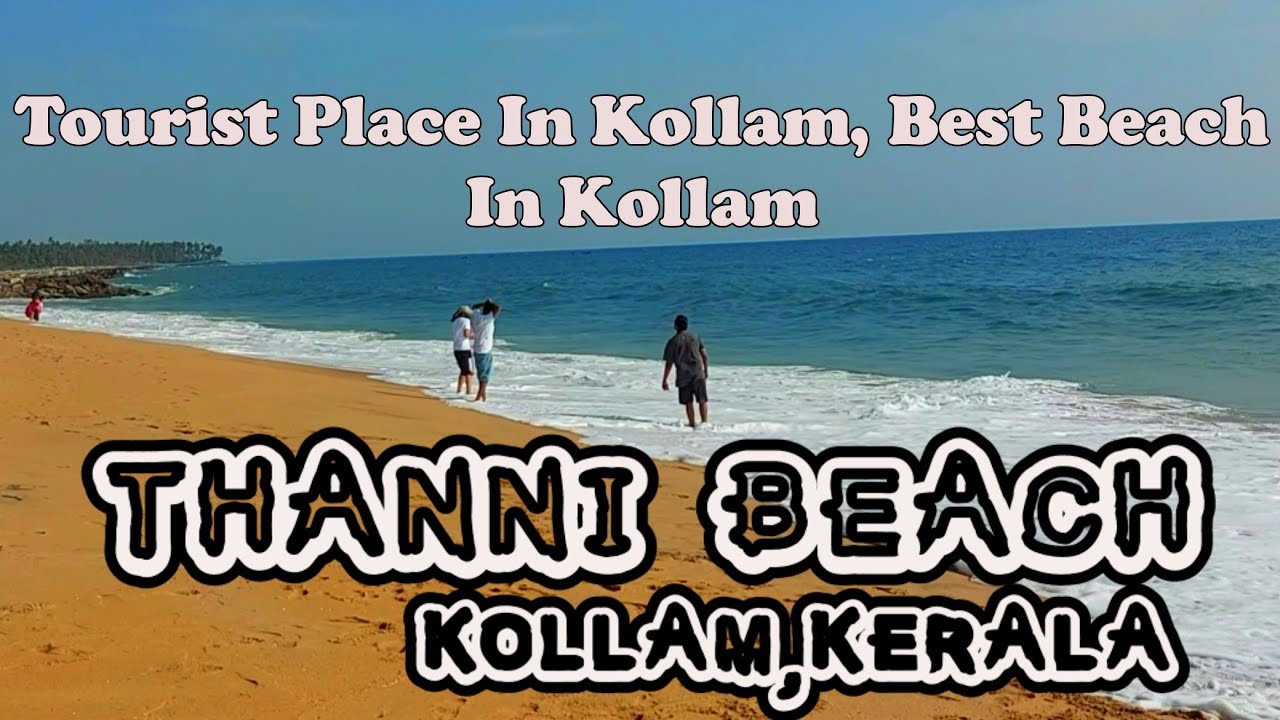 Thanni Beach, Kollam | Best Beach in Kollam. - YouTube