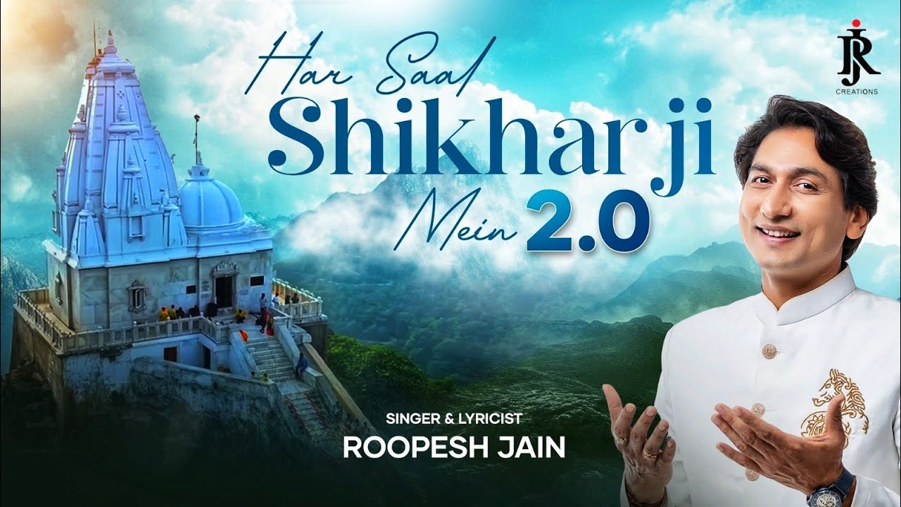 Har saal shikhar ji mein 2.0 || lyricist & singer : Roopesh jain ...