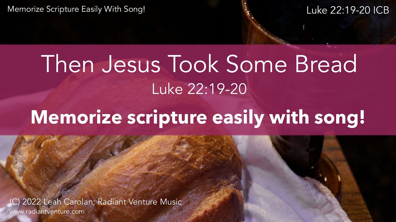 Then Jesus Took Some Bread Luke 22 19 20 Do This To Remember Me Then Jesus Took Some Bread Luke 22 19 20 Do This To Remember Me