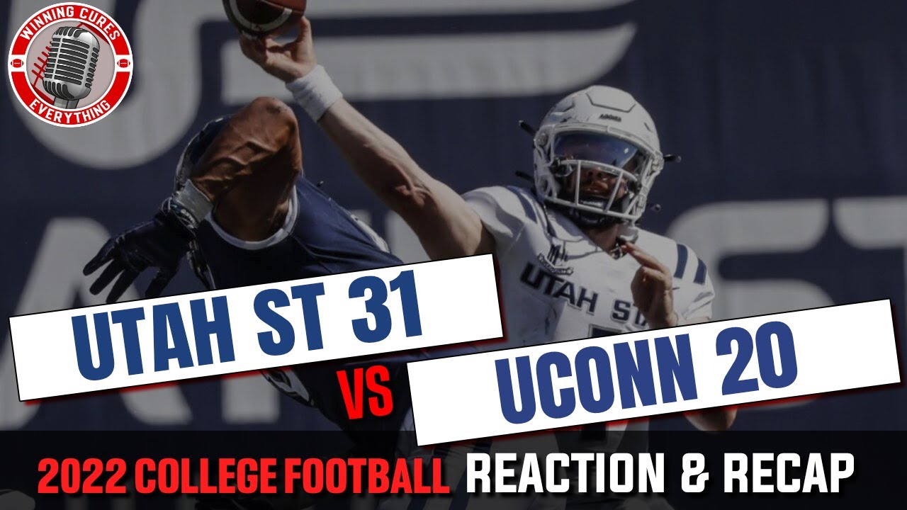 Utah State 31 UConn 20 Quick Reaction & Recap College Football 2022 ...