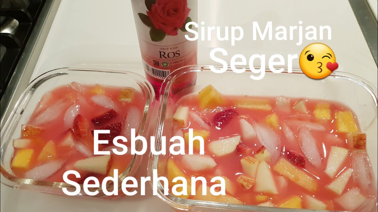 Es Buah Sederhana Sirup Marjan//Es Campur Simple Mudah Segar 😀😀 - YouTube
