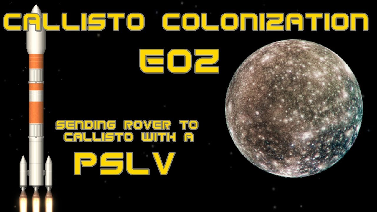 Rover to callisto - Callisto Colonization E02 | SpaceFlight Simulator ...
