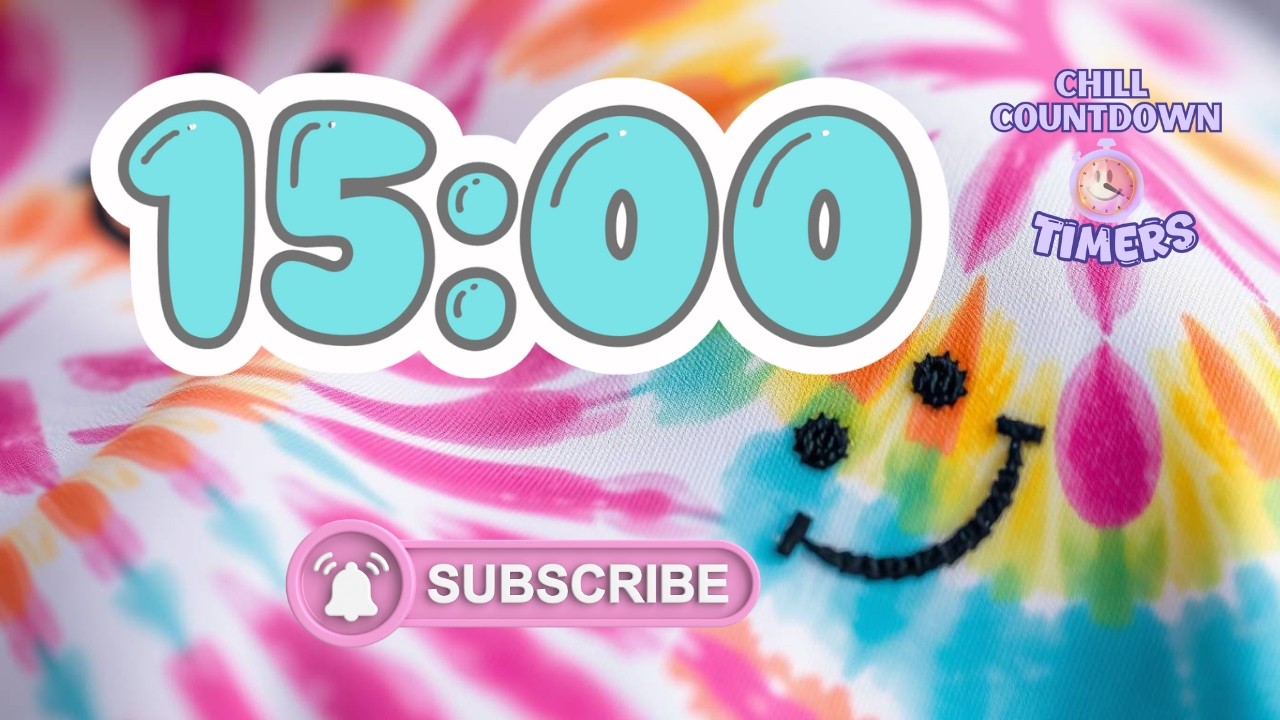 15 Minute Chill Timer with Tie Dye Smiley Faces | Relaxing Music for ...