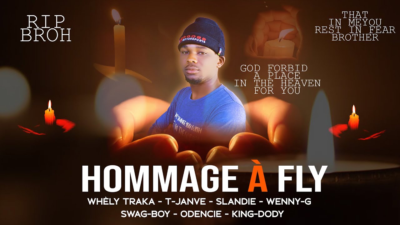 HOMMAGE À FLY😭(Whèly Traka - T-Janve - Slandie - Wenny-G - Swag-Boy ...