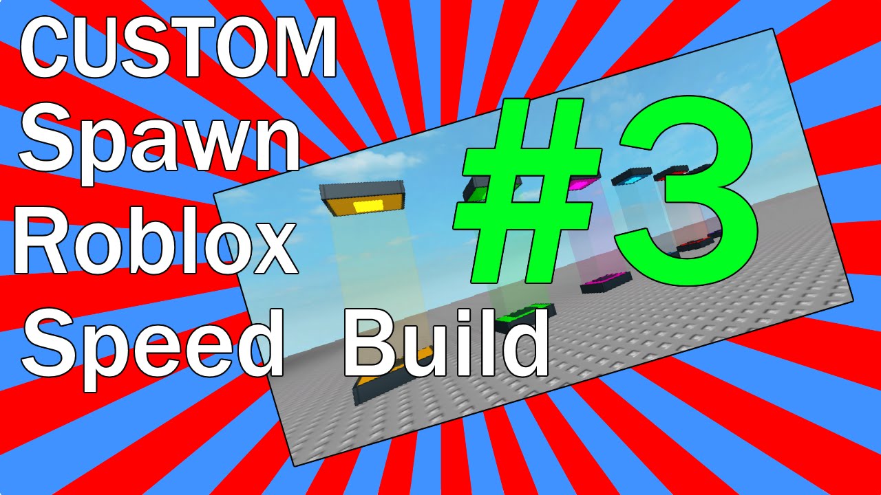 Roblox Custom Spawn Speed Build #3 - YouTube