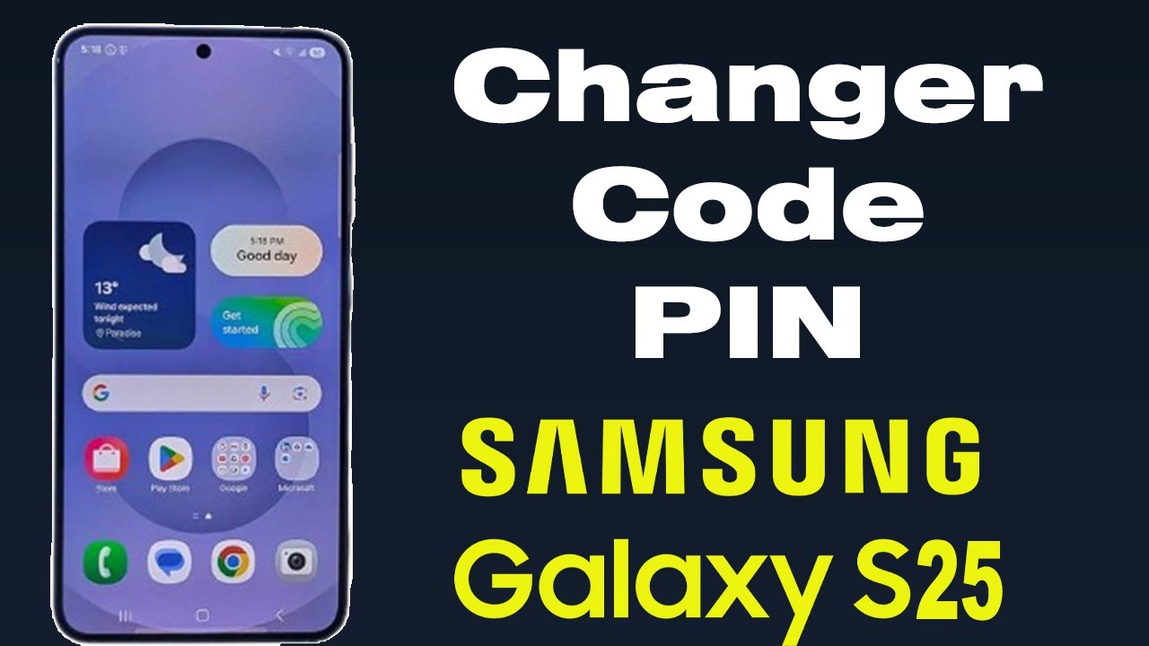 Comment changer le code PIN sur Samsung S25 ? 🔑 - YouTube