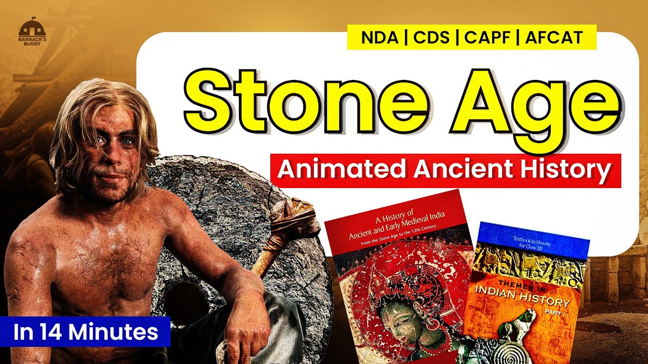 Stone Age I Animated Ancient History for NDA / CDS / CAPF / UPSC CSE ...