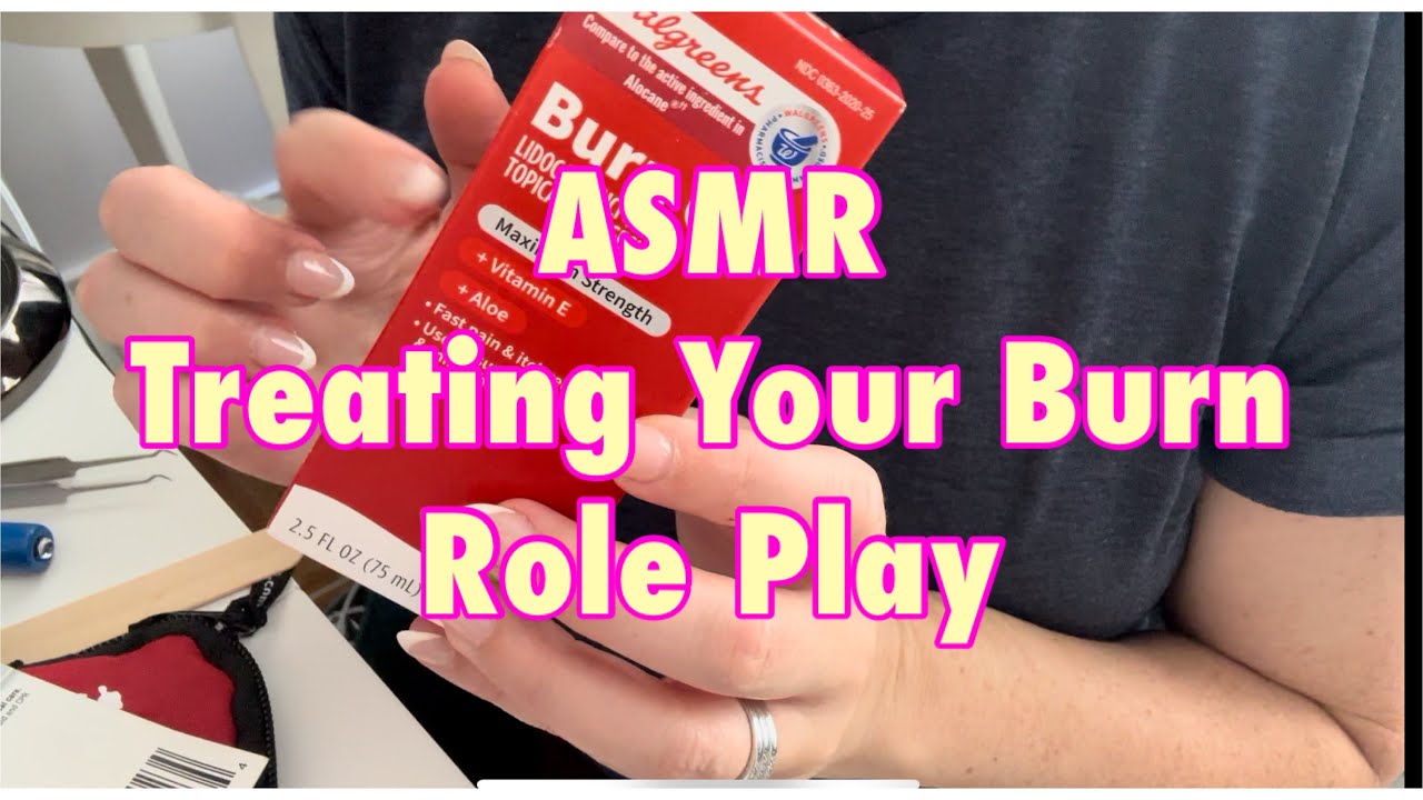 ASMR Taking Care of Your Burn Role Play - YouTube