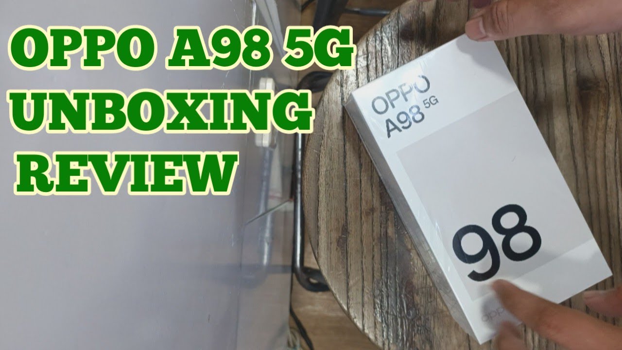 OPPO A98 5G UNBOXING & REVIEW SINGKAT - YouTube