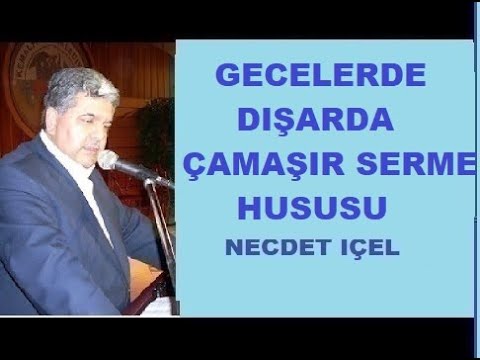 GECELERDE DIŞARDA ÇAMAŞIR SERME HUSUSU