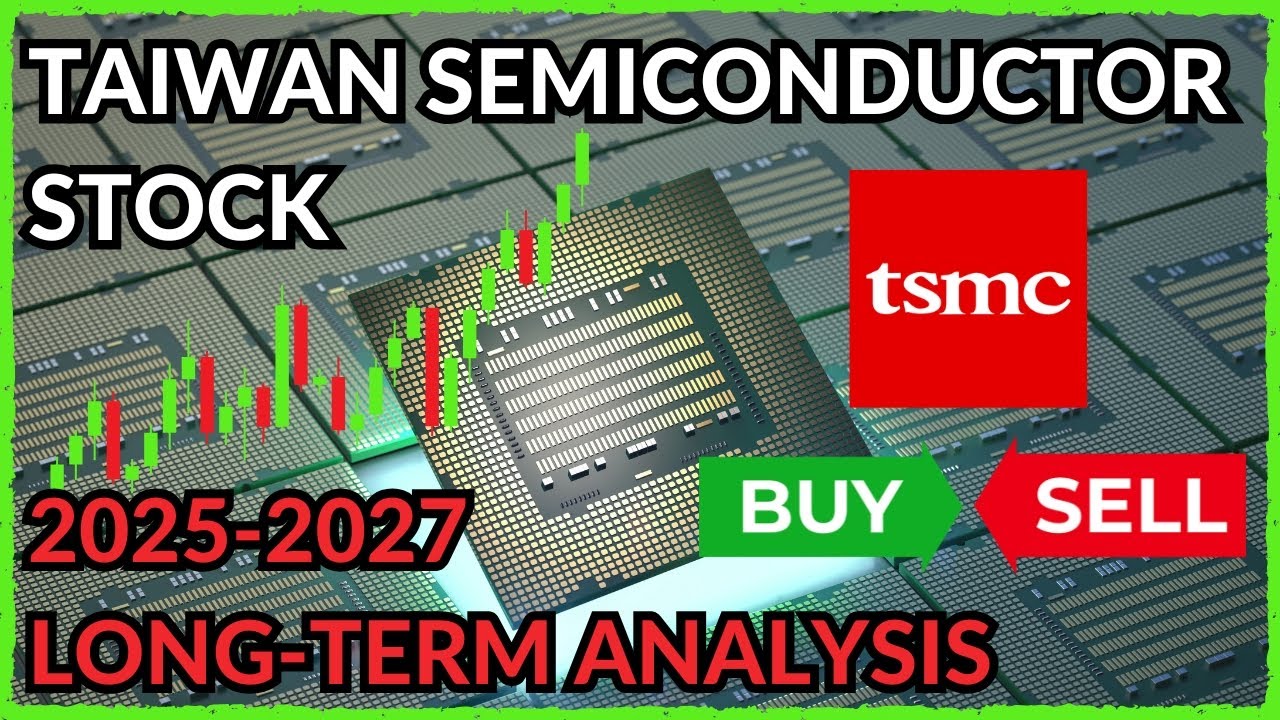 TSM Taiwan Semiconductor Stock TRADING 2025-2027 LONG-TERM ANALYSIS ...