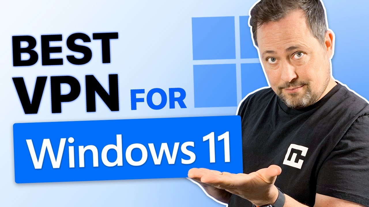 Best VPN for Windows 11 - YouTube