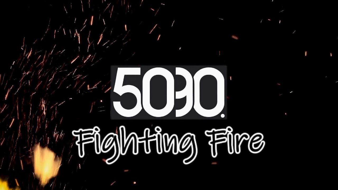 Fighting Fire – | 5090 Music - YouTube