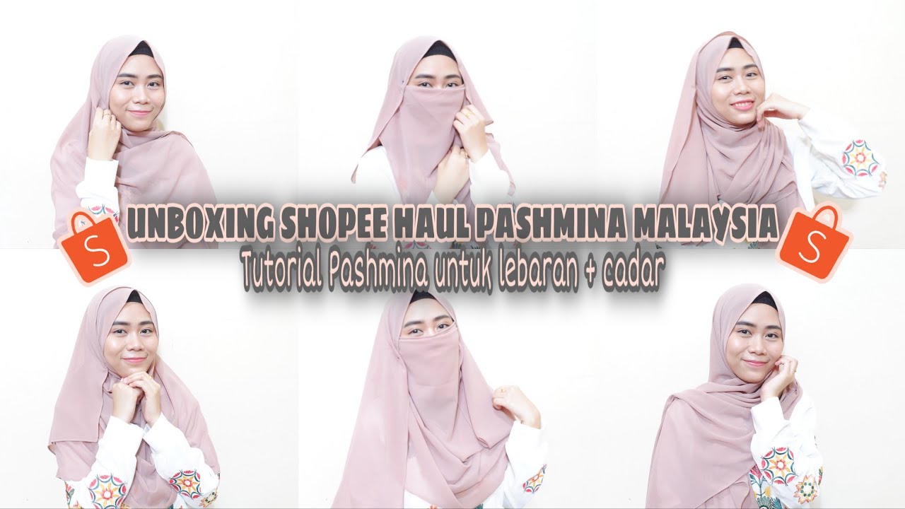 SHOPEE HAUL PASHMINA | TUTORIAL PASHMINA UNTUK LEBARAN 2020 | TUTORIAL ...