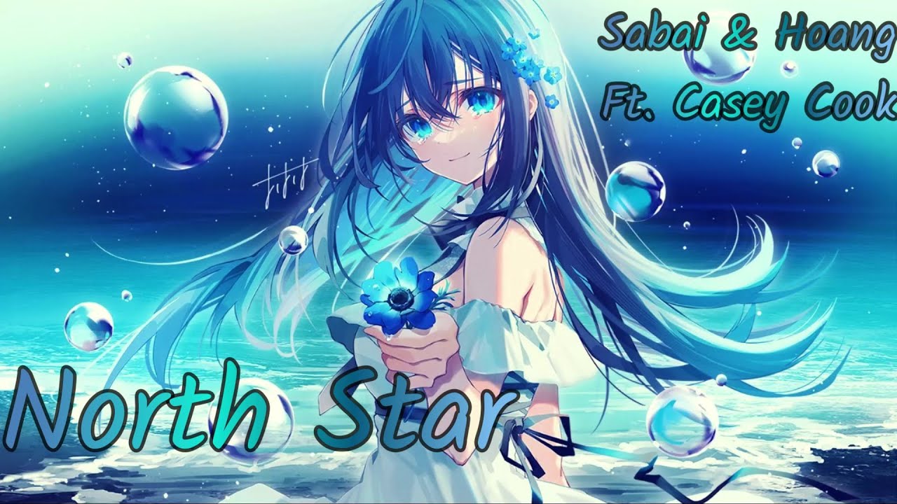 Nightcore - North Star (SABAI & Hoang) - YouTube