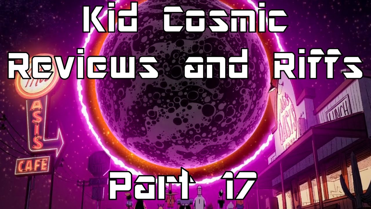 Kid Cosmic Reviews and Riffs (Part 17 of 24)- Kid Cosmic and the Fallen ...