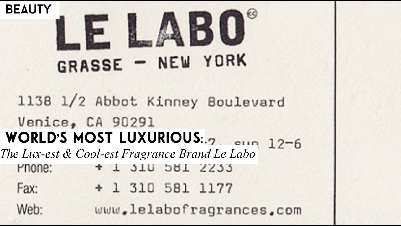 Le Labo: The Lux-est & Coolest Perfume Brand - YouTube