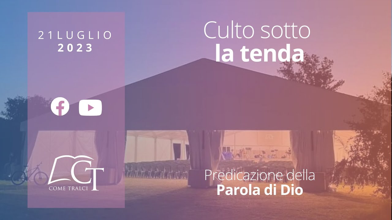 Culto sotto la tenda #ohel2023ventonuovo | 21/07/2023 I Mario Davide ...