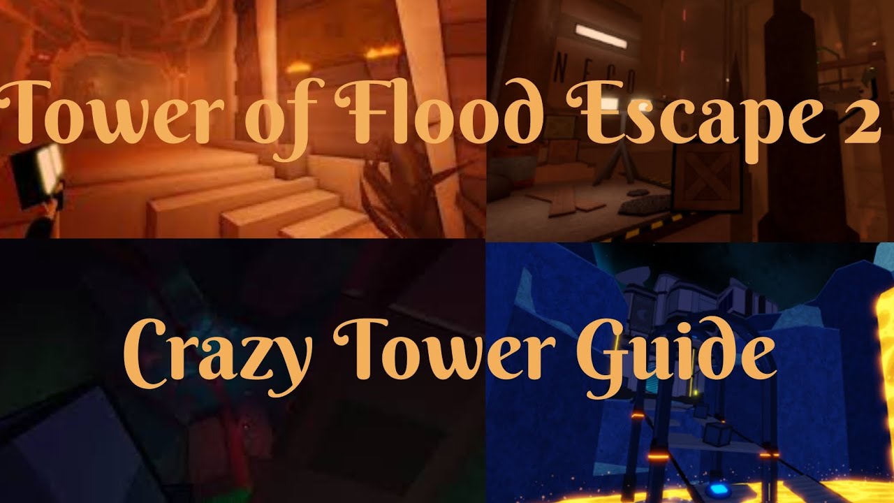 Tower of Flood Escape 2: Crazy Tower Guide - YouTube