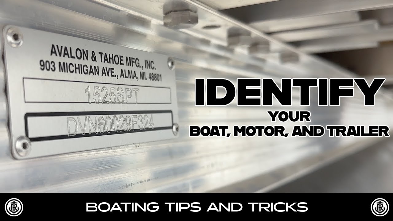 HOW TO identify your BOAT, MOTOR, and TRAILER | Reeder Trausch Marine ...