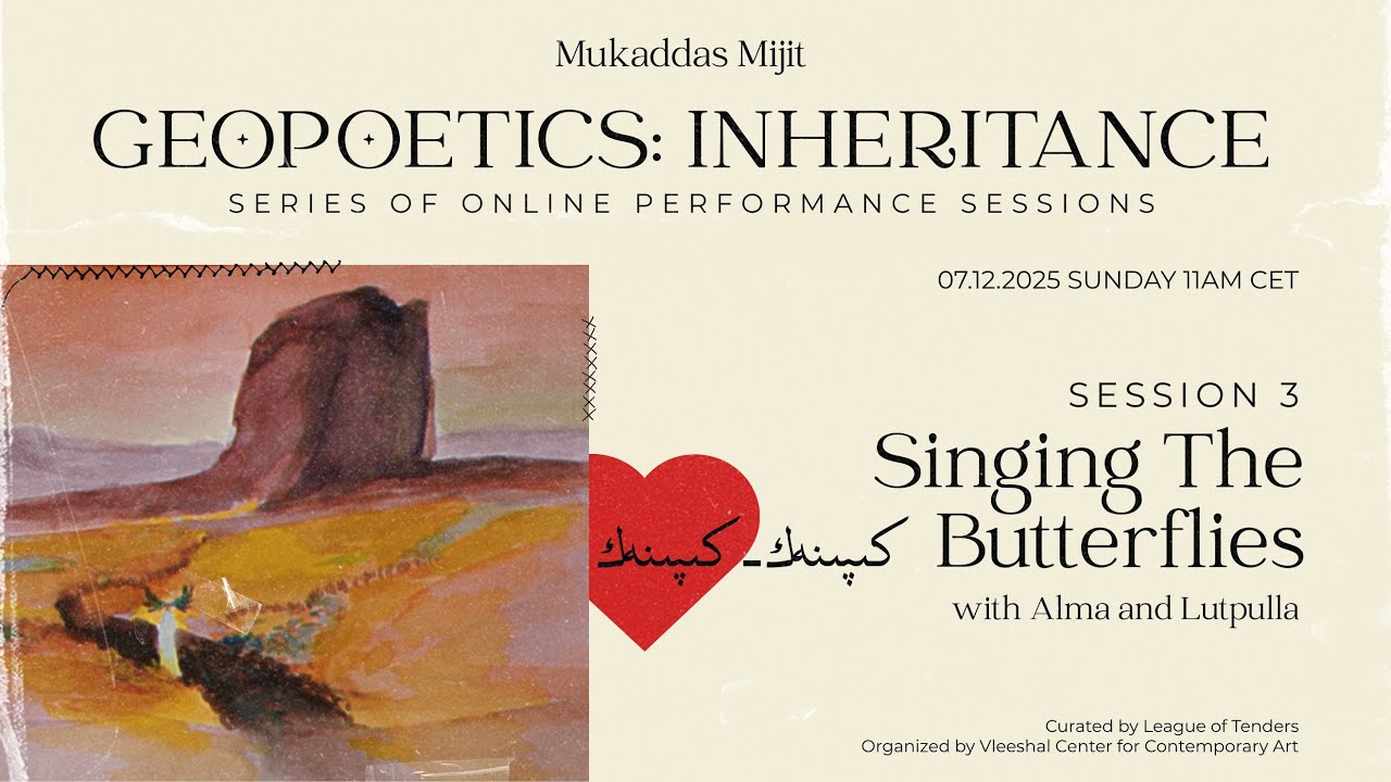Mukaddas Mijit. Geopoetics: Inheritance. Session 3 - YouTube