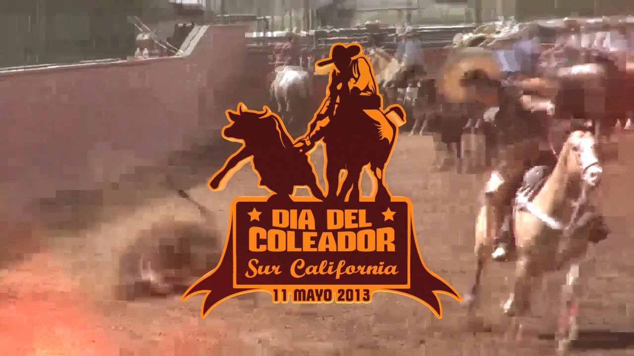 COLEADERO SABADO 11 DE MAYO 2013 EL DIA DEL COLEADOR - YouTube