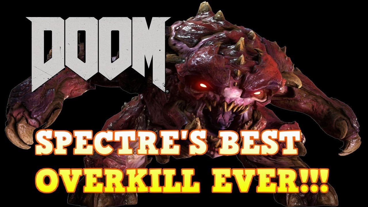 ☆OVERKILL SINGLE CHARGE SPECTRE☆ (DooM 2016 Multiplayer) - YouTube