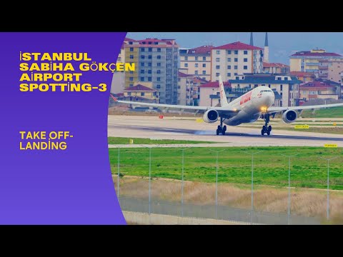 İSTANBUL SABİHA GÖKÇEN AİRPORT SPOTTİNG -2 (SABİHA GÖKÇEN AİRPORT PLANE LANDİNG AND TAKEOFF!!
