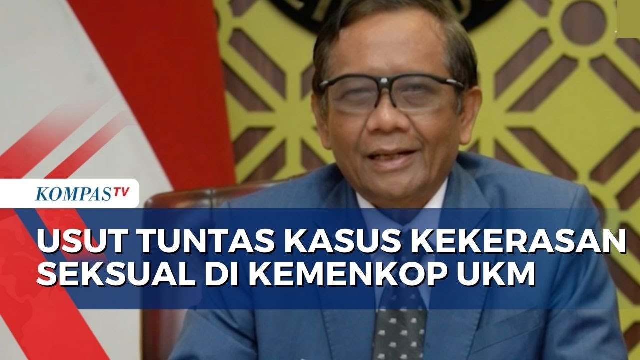 Soal Kasus Kekerasan Seksual Di Kemenkop Ukm Mahfud Md Perkara Ini