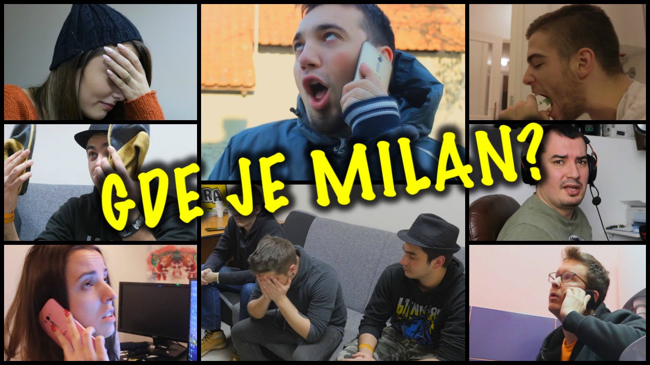 GDE JE MILAN ??? - YouTube