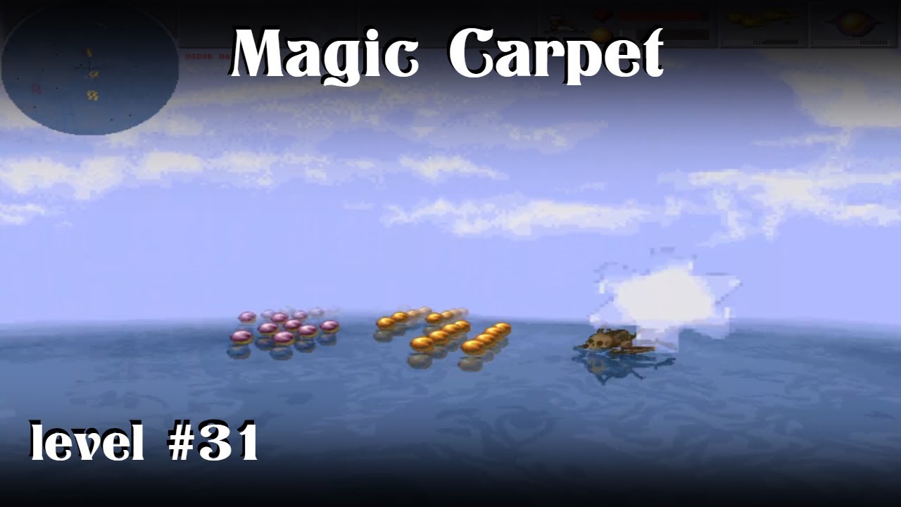 Magic Carpet: Level #31 Idirya | high-res | Gameplay - YouTube