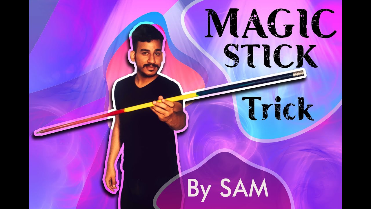 MAGICAL CANE STICK TRICK BY SAM - YouTube