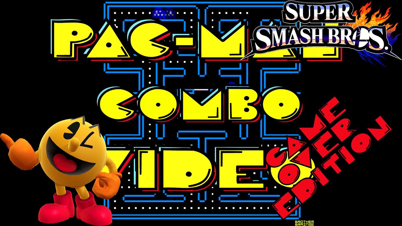[SSB4] PAC-MAN Combo/Highlight Video - GAME OVER Edition (Smash Wii U ...