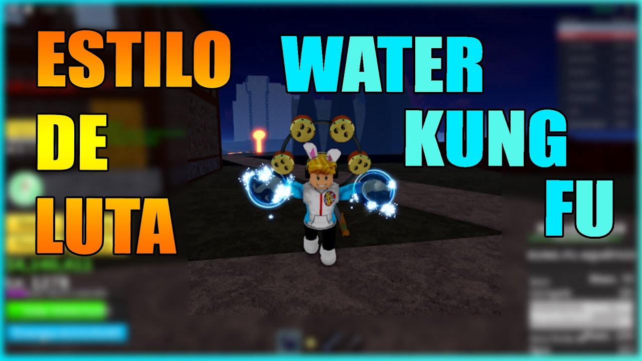 COMO CONSEGUIR o ESTILO de LUTA WATER KUNG FU e seu SHOWCASE no BLOX ...