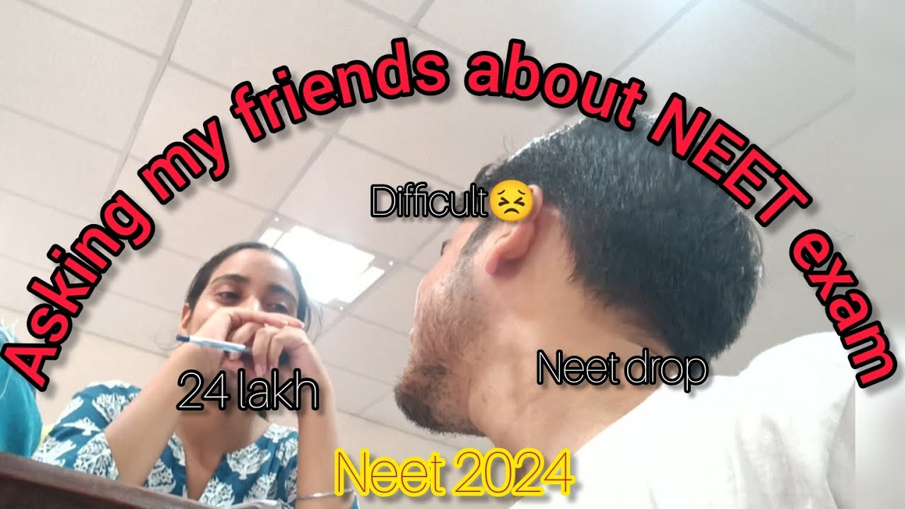 Neet 2024 exam experience /we don't give exam / difficult😣/ fun in ...