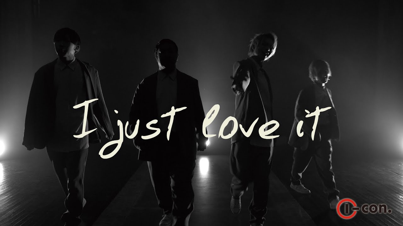 I-con. | I just love it MV - YouTube