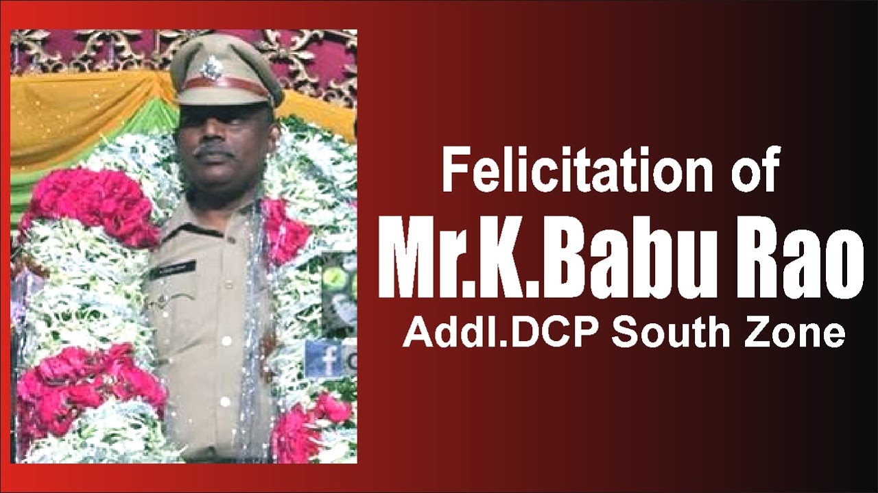Addl.DCP Mr.K.Babu Rao felicitated on completion of 4 years of service ...