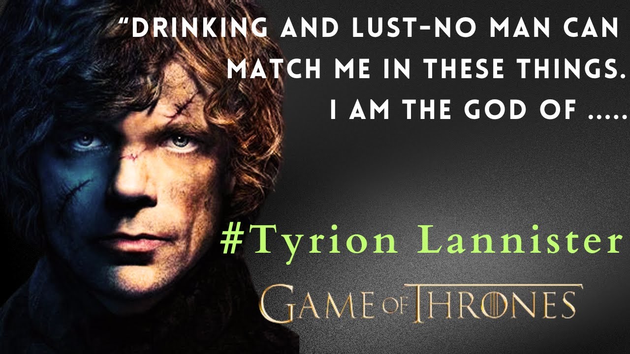 "Game of Thrones' Tyrion Lannister: 15 Memorable Quotes That Resonate ...