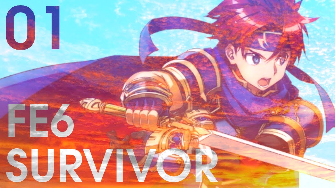 FE6 but a unit dies every map - FE6 Survivor #1 - YouTube