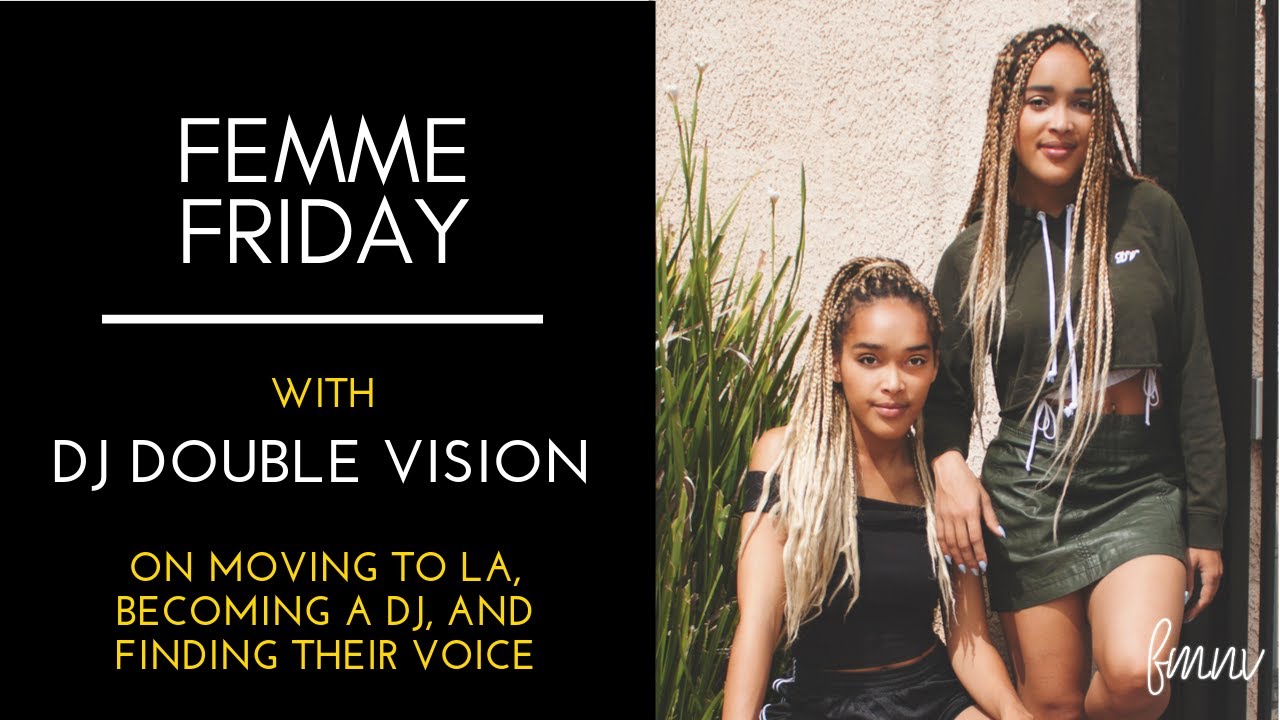DJ Career Tips | Femme Friday with DJ Double Vision - YouTube